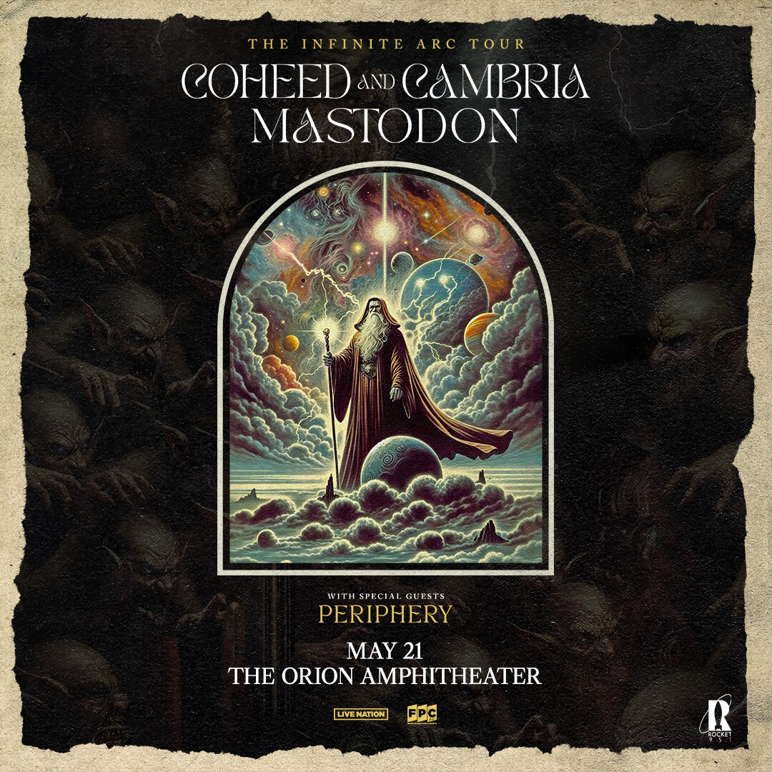 Coheed and Cambria * Mastodon :: The Infinite Arc Tour | 05.21.25 | The ...